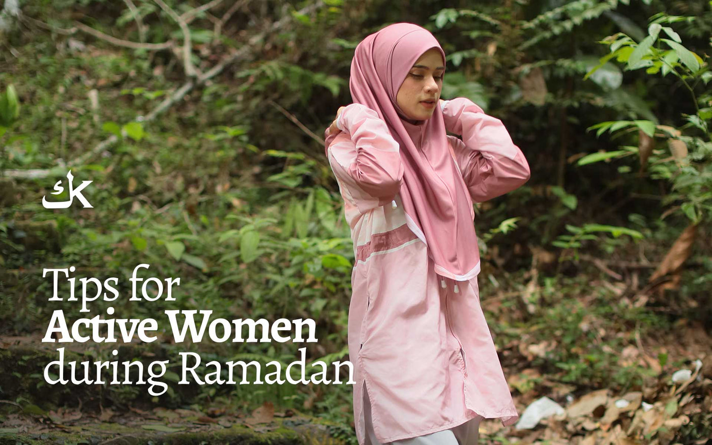 Tips for active women during ramadan – KIMYRA