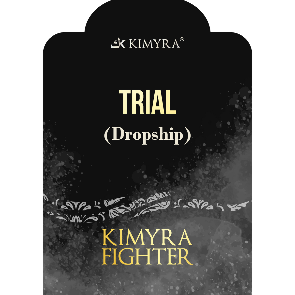 Trial (Dropship) – KIMYRA